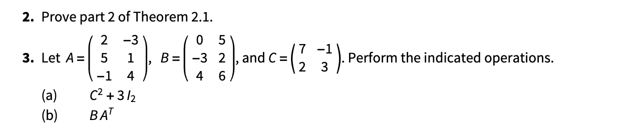 Solved 2. Prove part 2 of Theorem 2.1. 3. Let | Chegg.com