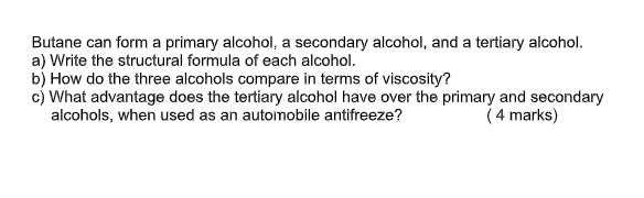 Solved Butane can form a primary alcohol, a secondary | Chegg.com