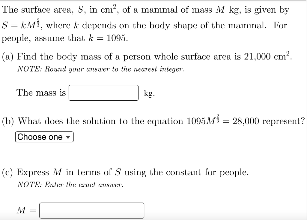Solved The surface area, S, in cm2, of a mammal of mass M | Chegg.com