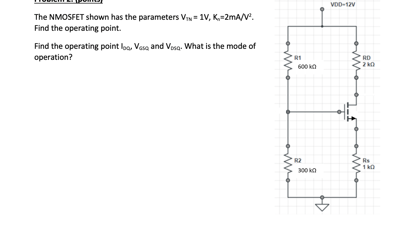 Solved VDD-12V The NMOSFET shown has the parameters Vin = | Chegg.com