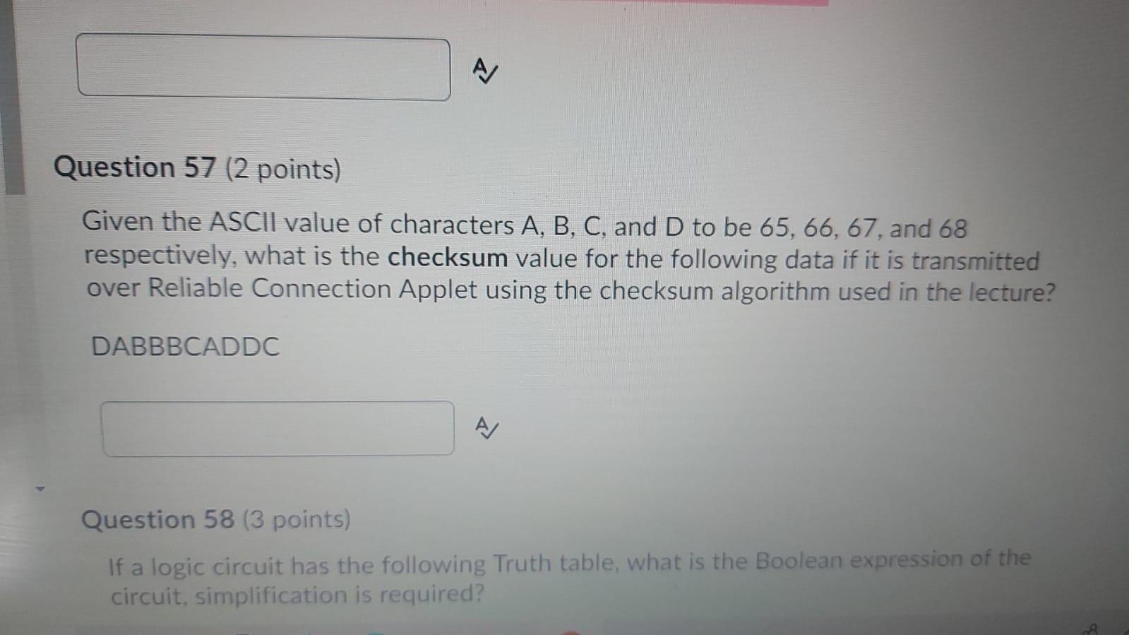 Solved A/ Question 57 (2 points) Given the ASCII value of | Chegg.com