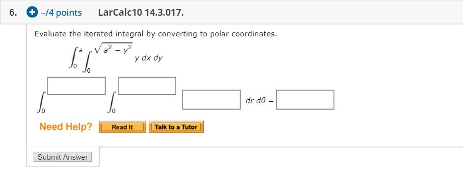 Solved Evaluate the iterated integral by converting to polar | Chegg.com