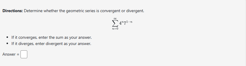Solved Directions: Determine whether the geometric series is | Chegg.com