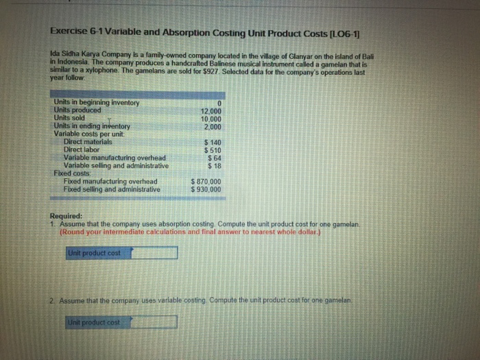 Solved Exercise 6-1 Variable and Absorption Costing Unit | Chegg.com