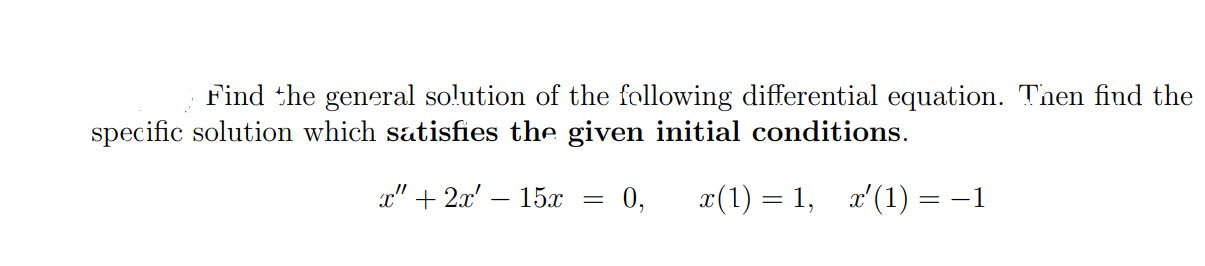 Solved Find the general solution of the following | Chegg.com
