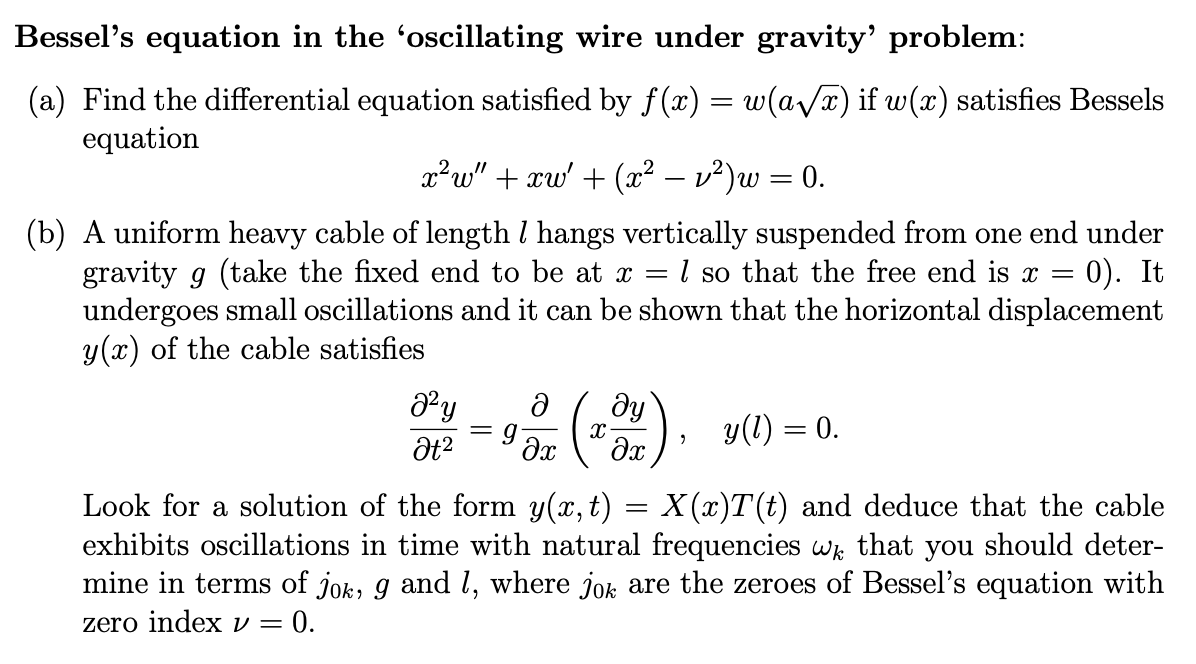 Solved Bessel's equation in the 'oscillating wire under | Chegg.com