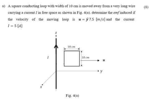 Solved a) A square conducting loop with width of 10 cm is | Chegg.com