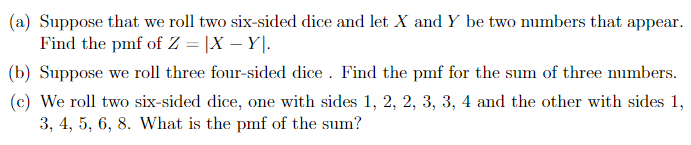 Solved (a) Suppose that we roll two six-sided dice and let X | Chegg.com