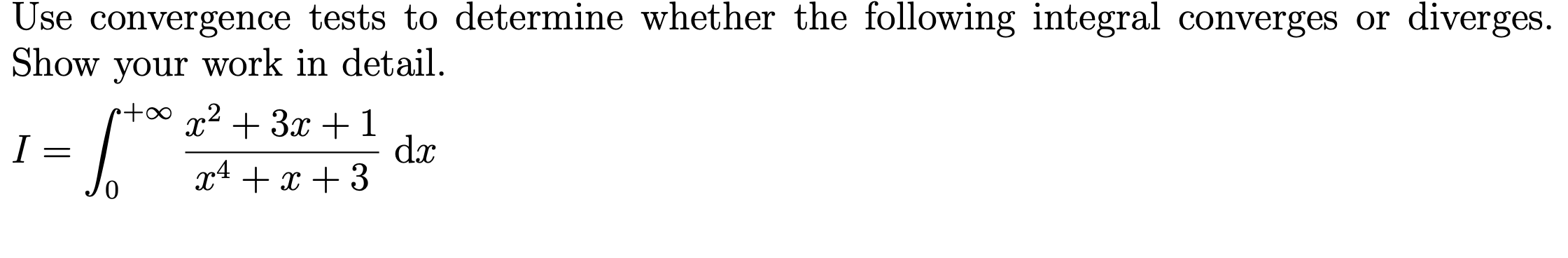 Solved Use convergence tests to determine whether the | Chegg.com