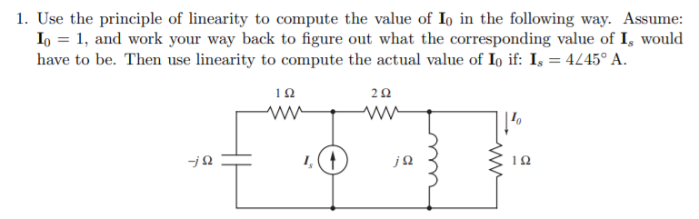Solved 1. Use the principle of linearity to compute the | Chegg.com
