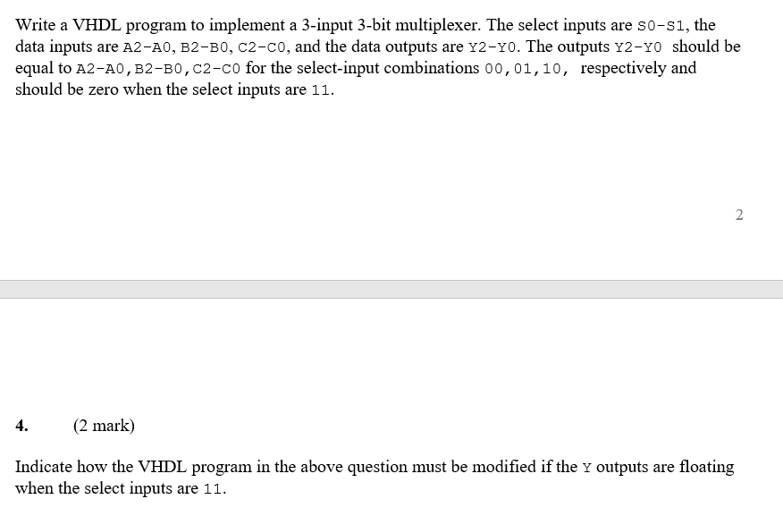 Write a VHDL program to implement a 3-input 3-bit | Chegg.com