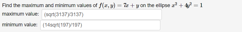 Solved = Find the maximum and minimum values of f(x, y) = 7x | Chegg.com