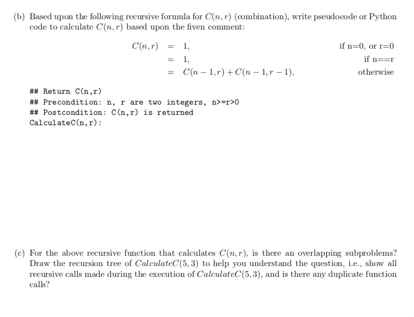 Solved (b) Based upon the following recursive formula for | Chegg.com