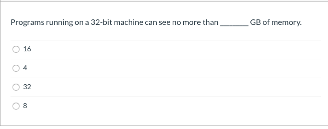 Solved Programs running on a 32-bit machine can see no more | Chegg.com