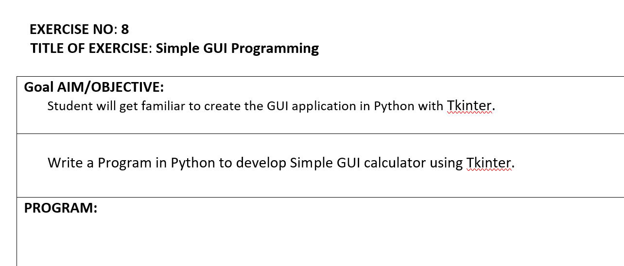 Solved EXERCISE NO: 8 TITLE OF EXERCISE: Simple GUI | Chegg.com
