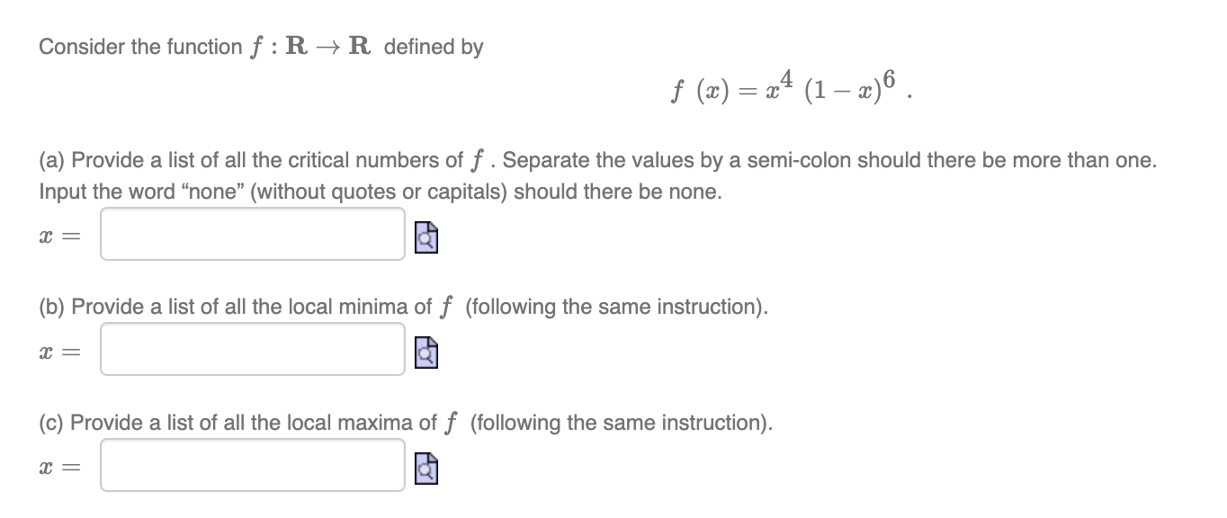 Solved Consider the function f:R→R defined by f(x)=x4(1−x)6 | Chegg.com