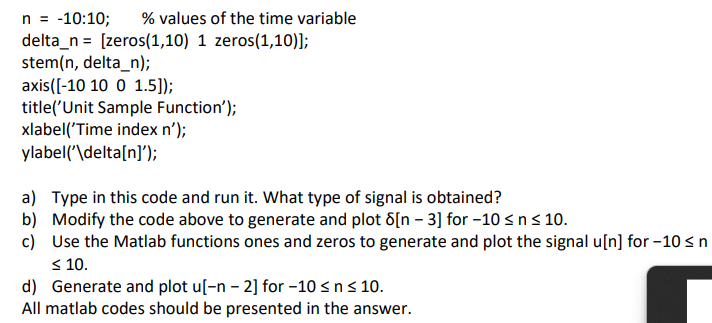 Solved n=−10:10;% values of the time variable delta_n | Chegg.com