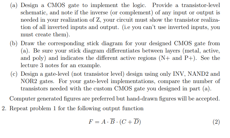 (a) ﻿Design a CMOS gate to implement the logic. | Chegg.com