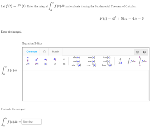 Solved Let f(t) = f'(t). Enter the integral f(t) dt and | Chegg.com