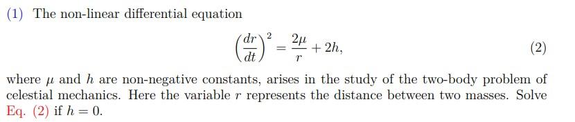 Solved (1) The non-linear differential equation dr 12 24 + | Chegg.com