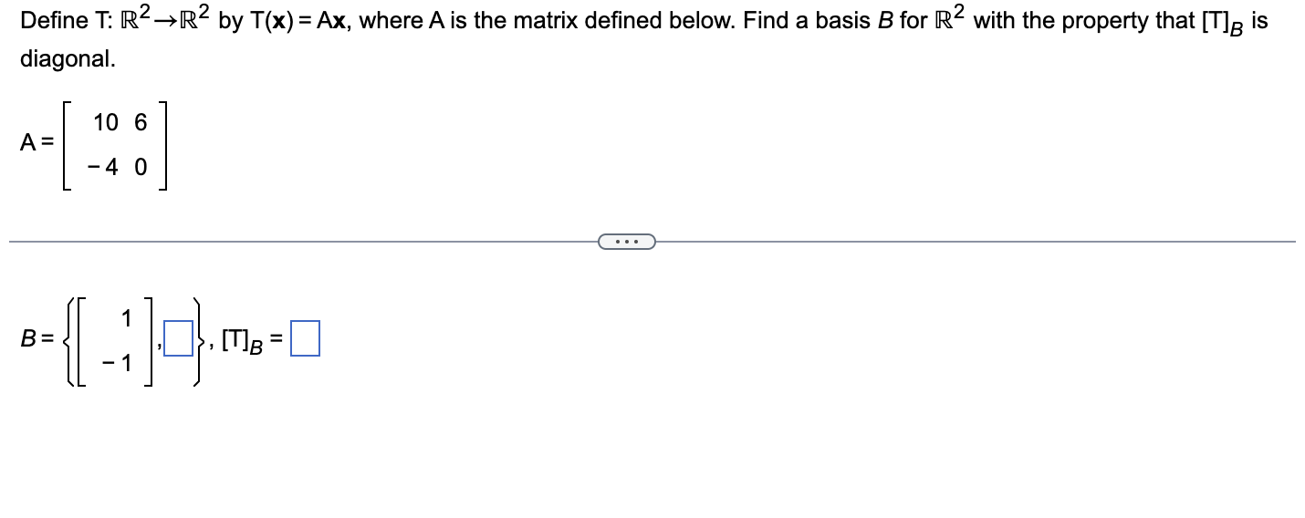 Solved Define T:R2→R2 by T(x)=Ax, where A is the matrix | Chegg.com