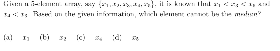 Solved Given a 5-element array, say {x1, L2, 83, 84, X5}, it | Chegg.com