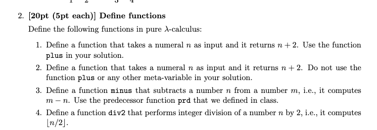 2. [20pt (5pt each)] Define functions Define the | Chegg.com