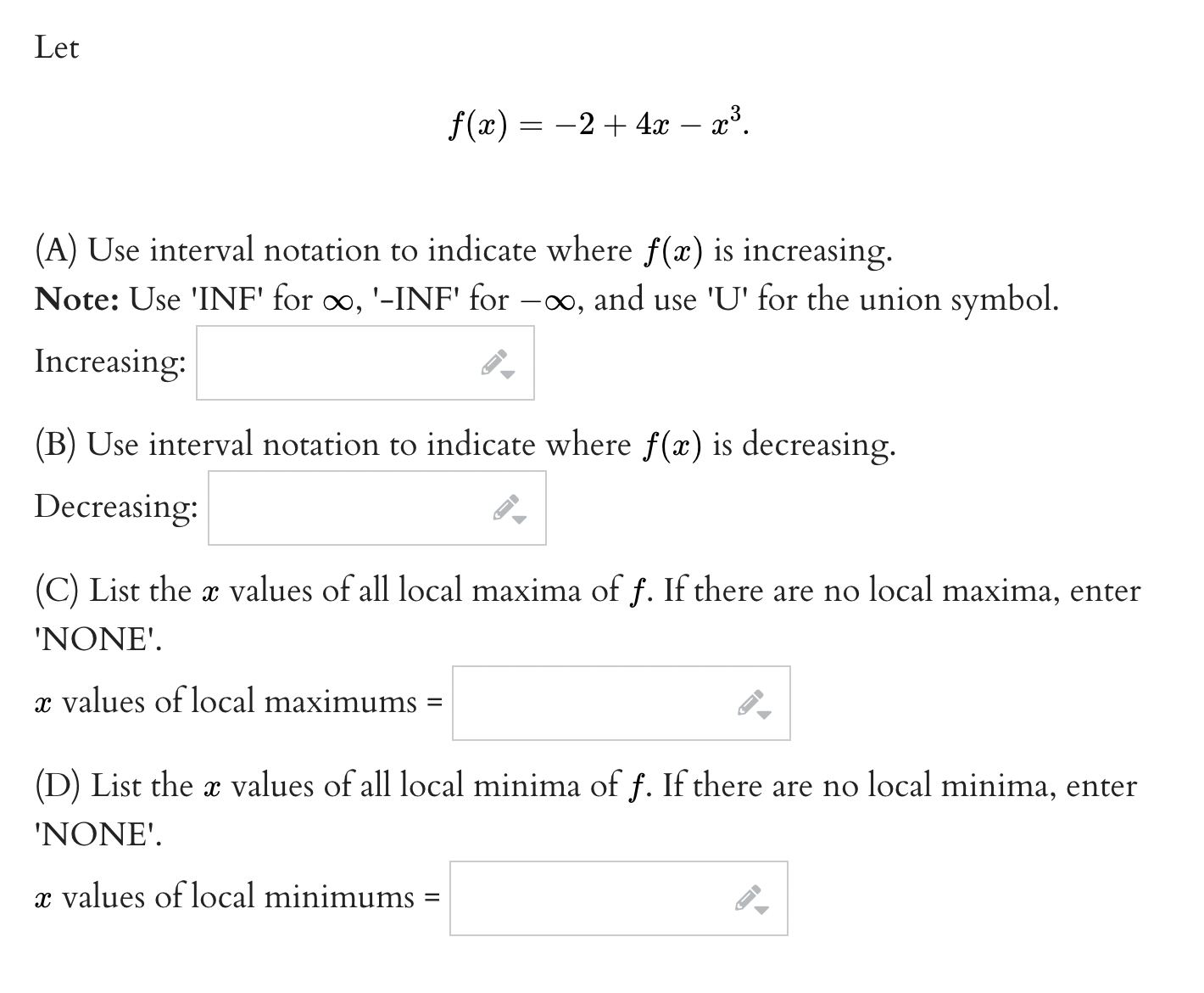 Solved Let f(x)=−2+4x−x3 (A) Use interval notation to | Chegg.com