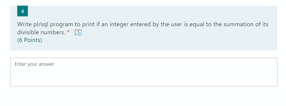 Solved 4 Write pl/sql program to print if an integer entered | Chegg.com