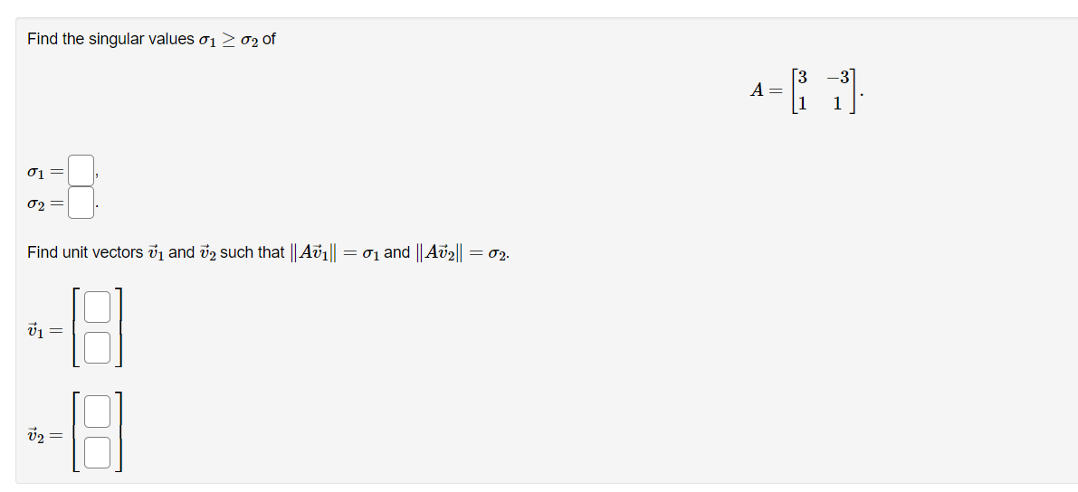 Solved A singular value decomposition of A is as follows: | Chegg.com