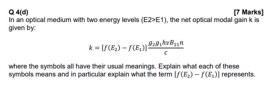 Solved Q 4(d) [7 Marks] In an optical medium with two energy | Chegg.com