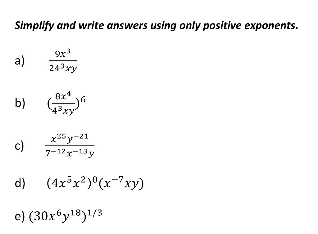 Solved Simplify and write answers using only positive | Chegg.com