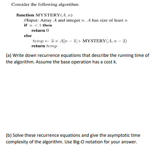 Solved Consider the following algorithm: function MYSTERY(A, | Chegg.com