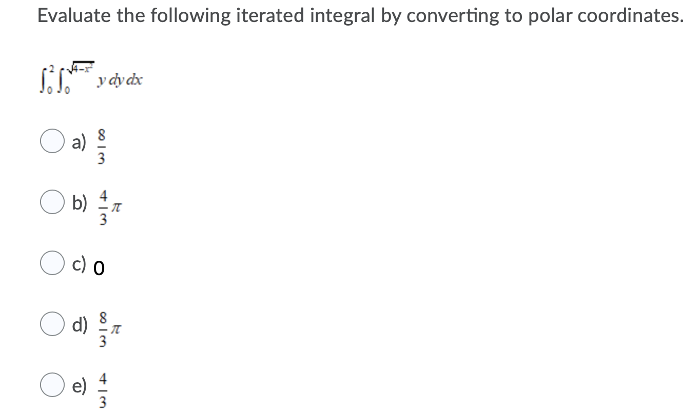 Solved Evaluate the following iterated integral by | Chegg.com