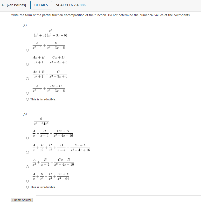 Solved Write the form of the partial fraction decomposition | Chegg.com