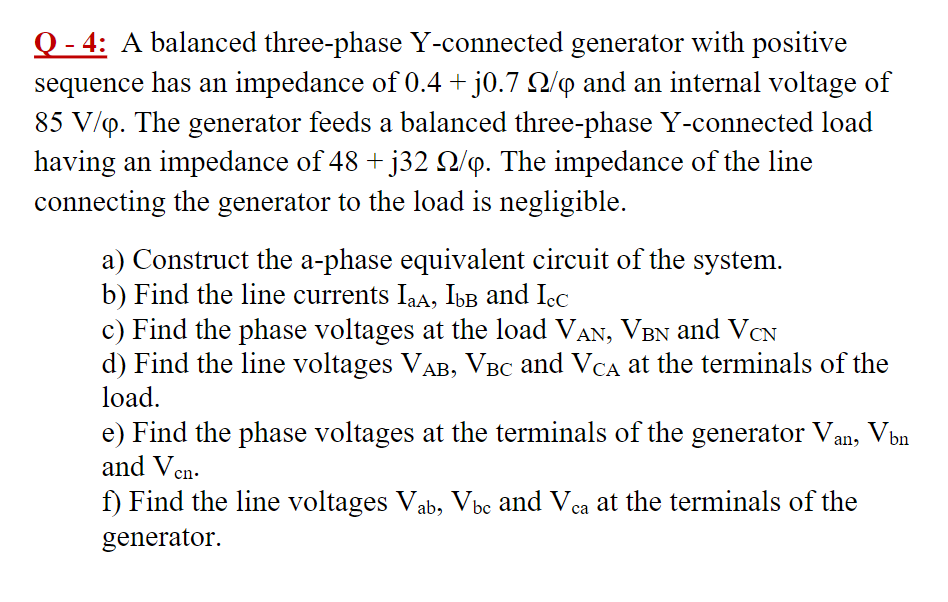 Solved Q - 4: A balanced three-phase Y-connected generator | Chegg.com