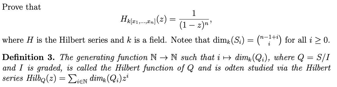 Solved Prove that Hk[x1,…,xn](z)=(1−z)n1, where H is the | Chegg.com