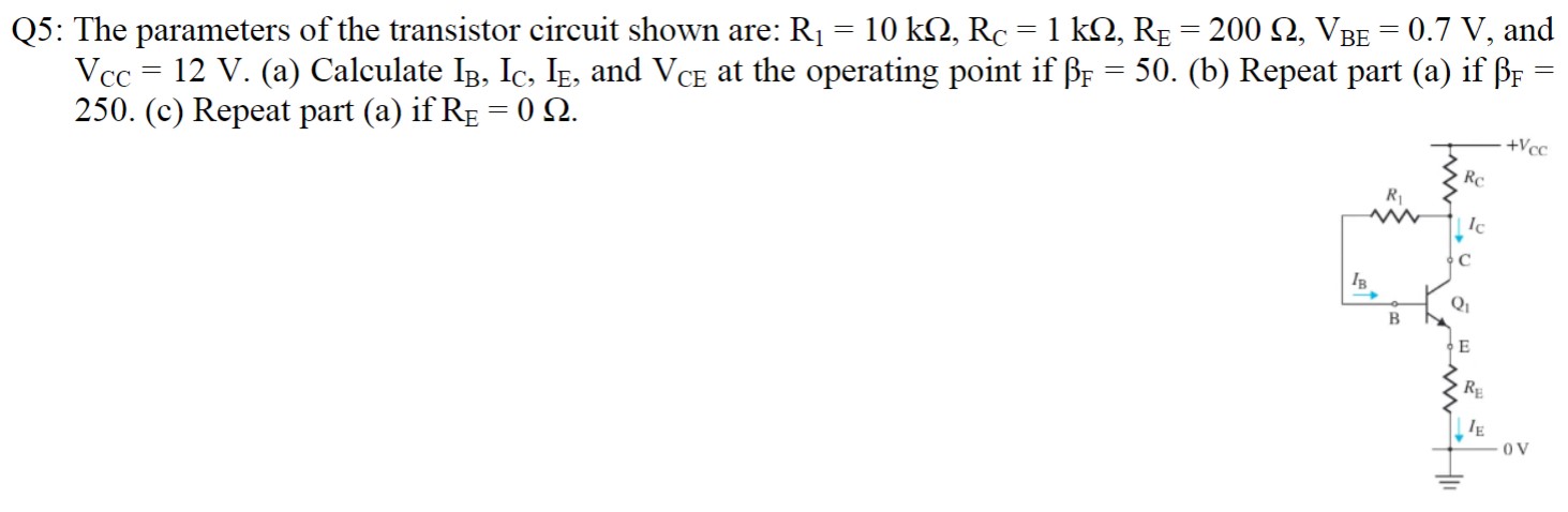 Solved Q5: The parameters of the transistor circuit shown | Chegg.com