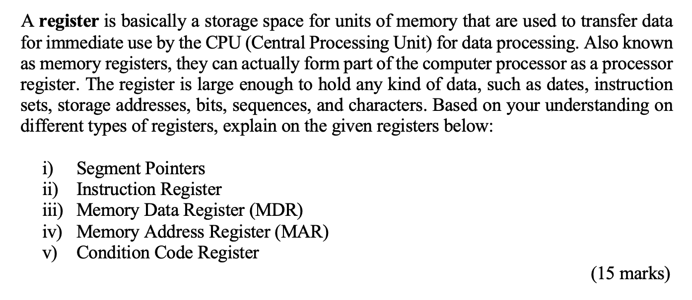 Solved A register is basically a storage space for units of | Chegg.com