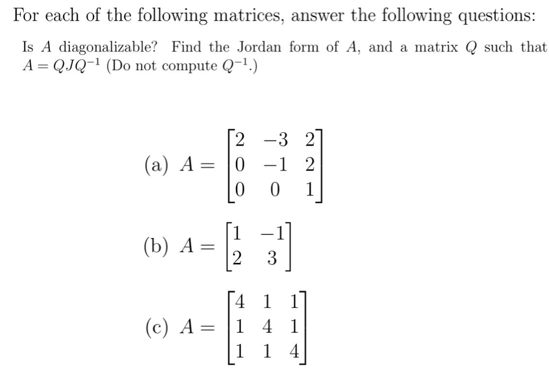 Solved For each of the following matrices, answer the | Chegg.com