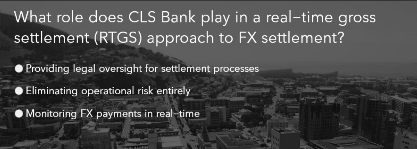 Solved What role does CLS Bank play in a real-time | Chegg.com
