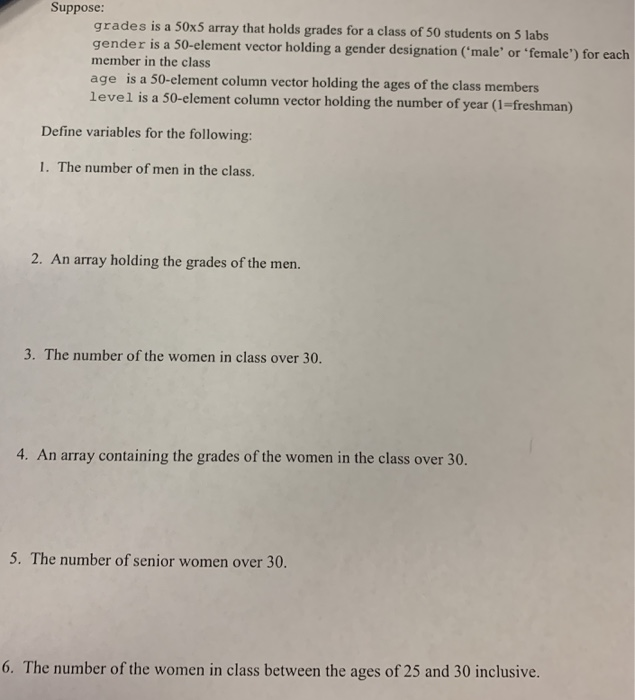 Solved Suppose: grades is a 50x5 array that holds grades for | Chegg.com