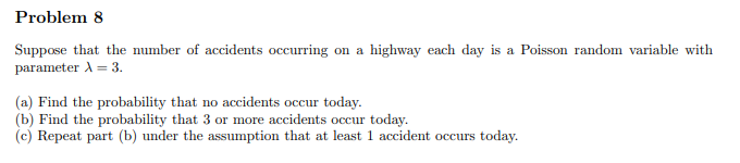 Solved Problem 8 Suppose that the number of accidents | Chegg.com