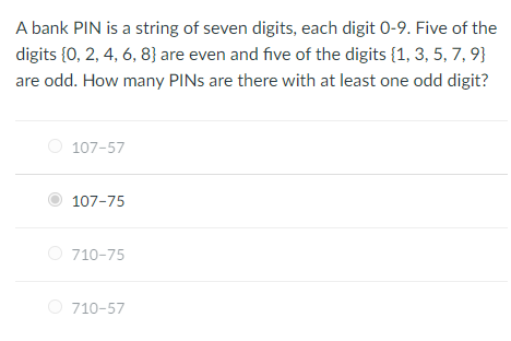 Solved A bank PIN is a string of seven digits, each digit | Chegg.com
