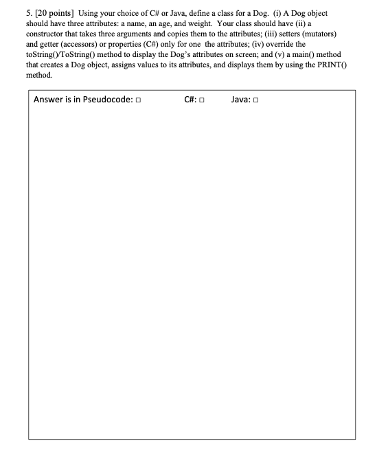 Solved 5. [20 points] Using your choice of C# or Java, | Chegg.com