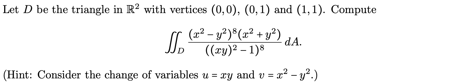 Solved Let D be the triangle in R2 with vertices (0,0),(0,1) | Chegg.com