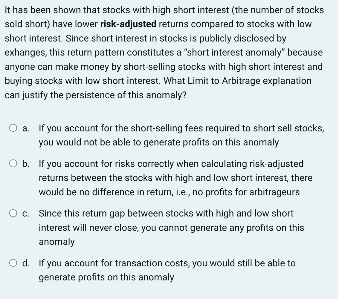 It has been shown that stocks with high short | Chegg.com