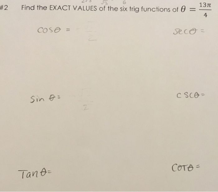 Solved Find the exact values of the six trig functions of | Chegg.com