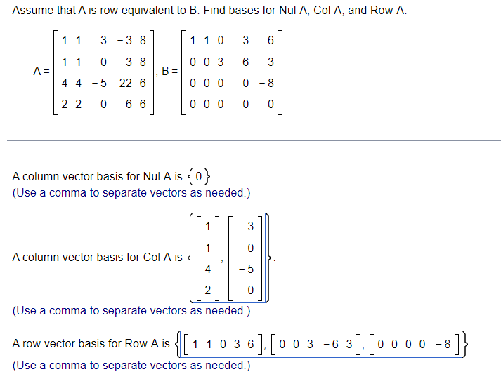 Solved Assume that A is row equivalent to B. Find bases for | Chegg.com