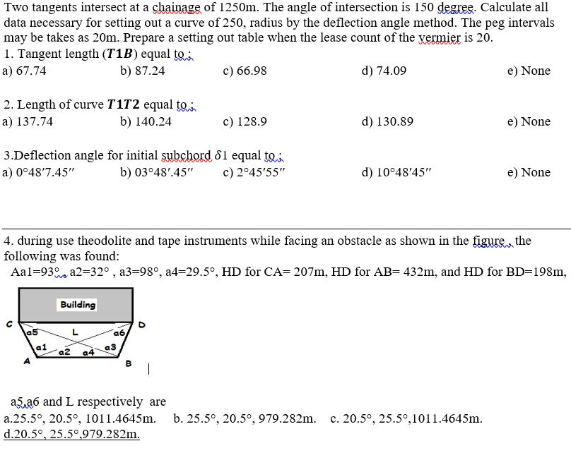 Solved Two tangents intersect at a chainage of 1250m. The | Chegg.com